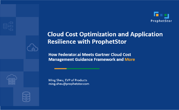 Meet and Exceed Gartner Cost Management Guidance | ProphetStor